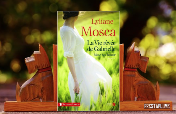 "La vie rêvée de Gabrielle - Muse de Renoir", Lyliane Mosca - PRESTAPLUME